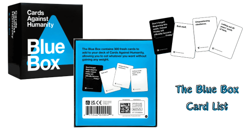 The Blue Box Cards Against Humanity Card List - EditionCards